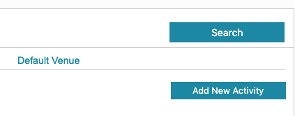 Step 4: Adding Venues, creating Activities and generating Sessions